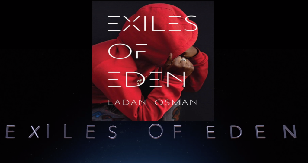 Somali American Poet, Ladan Osman, Exiles of Eden – AhMedia